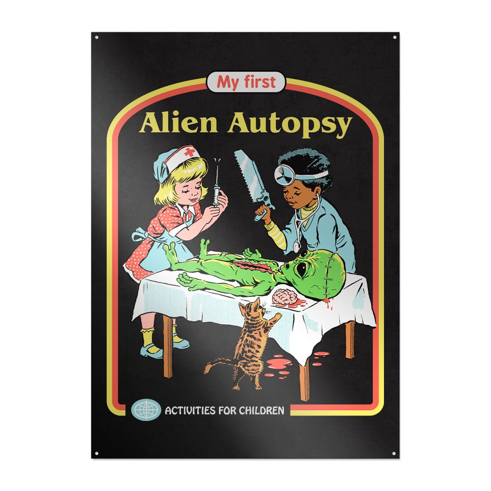 Steven Rhodes - My First Alien Autopsy - Metallikyltti — yvolve.fi